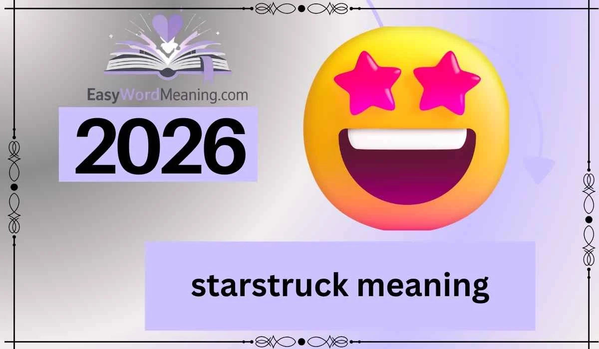 Starstruck meaning 😍 When Fame Leaves You Awed! 2026